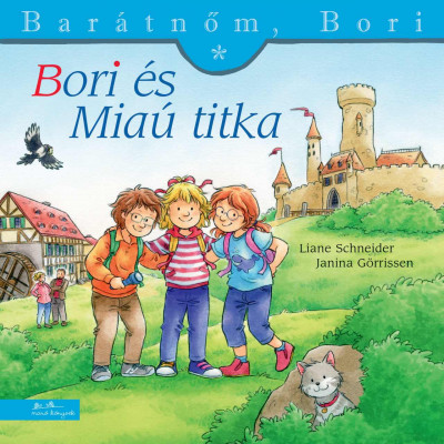 Könyv: Bori és Miaú titka (Liane Schneider)