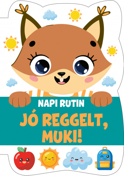 Könyv: Napi rutin - Jó reggelt, Muki!